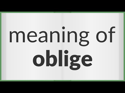 Oblige | meaning of Oblige