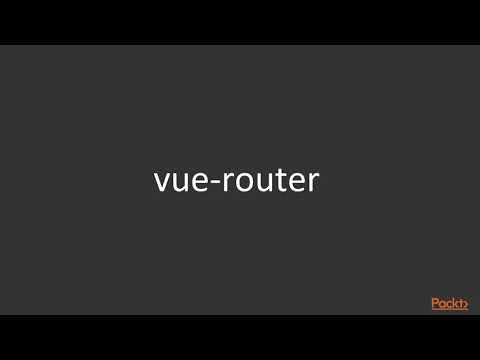 Learn Vue js Application Development Essentials Client Side Routing for SPA | packtpub com ...