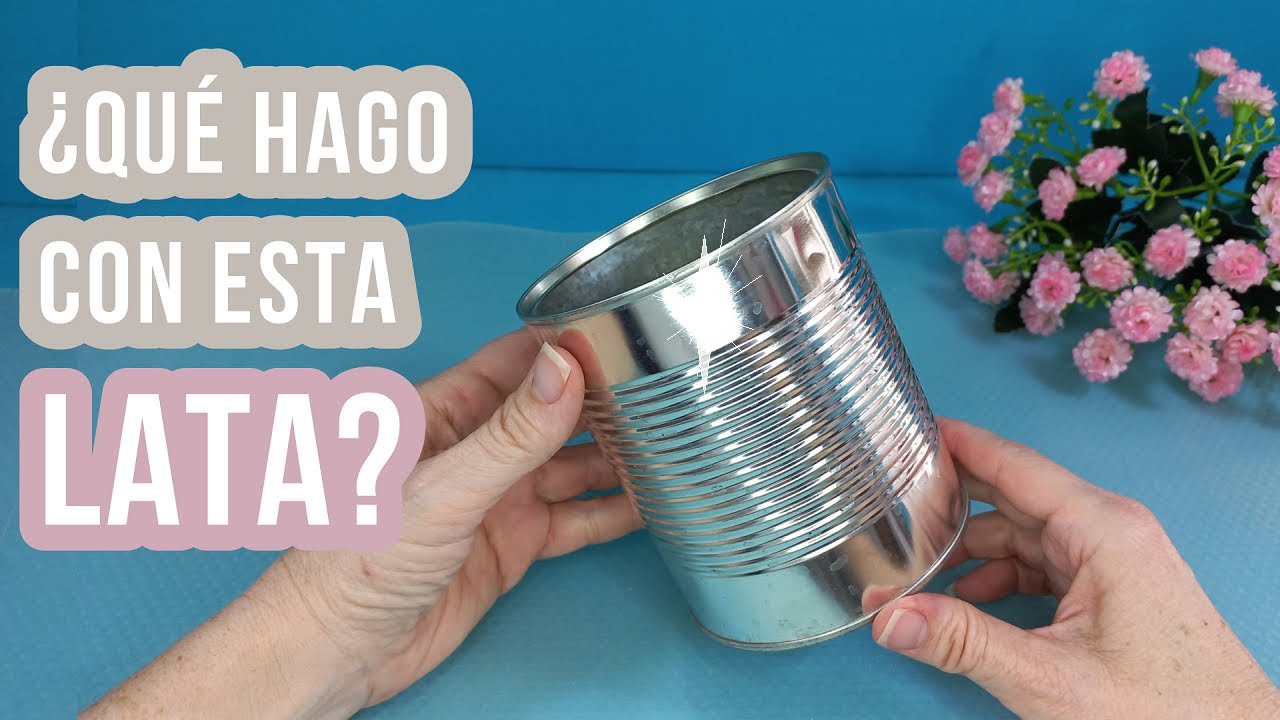 Que hacer para decorar una lata grande Hermosa idea | Manualidades