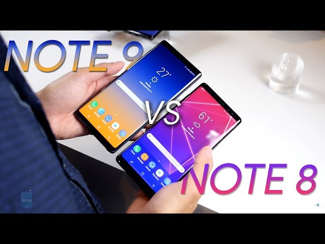 Galaxy Note 9 vs Note 8: what's different, should you upgrade? - PhoneArena