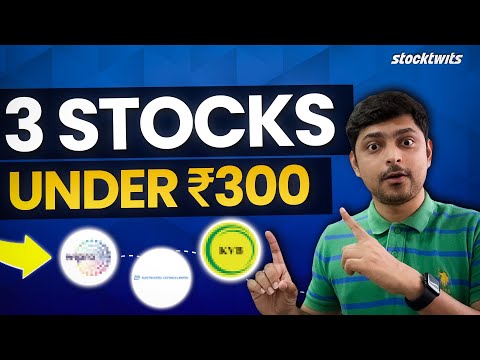 3 Stocks to Buy Under ₹300 | SEBI RA Picks | Best Stocks to Buy Right Now