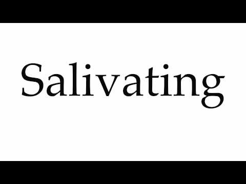 How to Pronounce Salivating