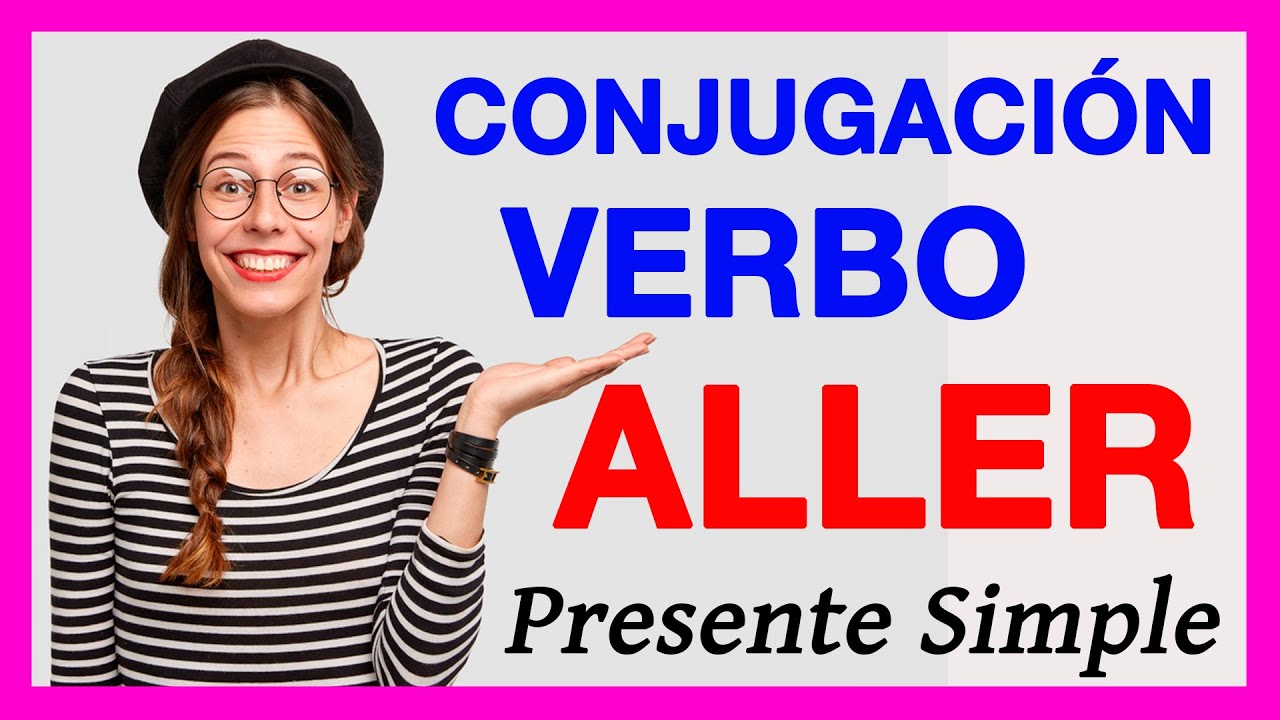 Verb ALLER in French - Present Tense 🚀 The verb IR and VENIR conjugated in French + pronunciation