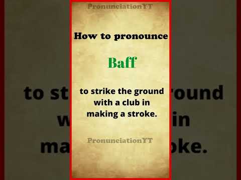 How to pronounce Baff