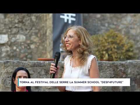 TORNA AL FESTIVAL DELLE SERRE LA SUMMER SCHOOL ''DESF4FUTURE''