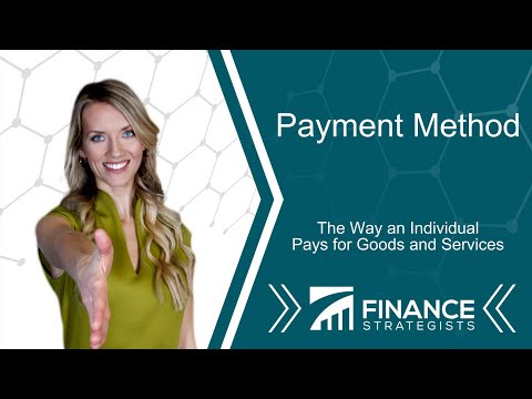Payment Method Definition and Examples | Finance Strategists | Your Online Finance Dictionary