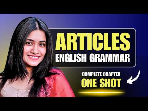 How to use Articles in English Grammar | A, An, The Explained with Examples!