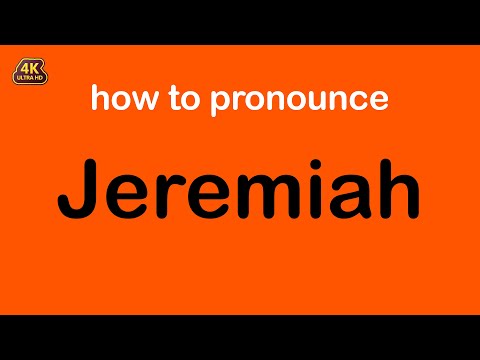 how to pronounce Jeremiah correctly