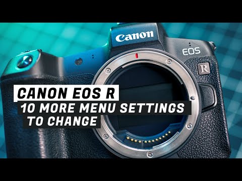 Canon R: More settings to change (3075C003)
