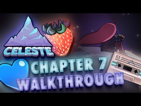 Celeste Chapter 7 All Strawberries, All Gems, Crystal Heart & B-Side Unlock Tape 100% Walkthrough