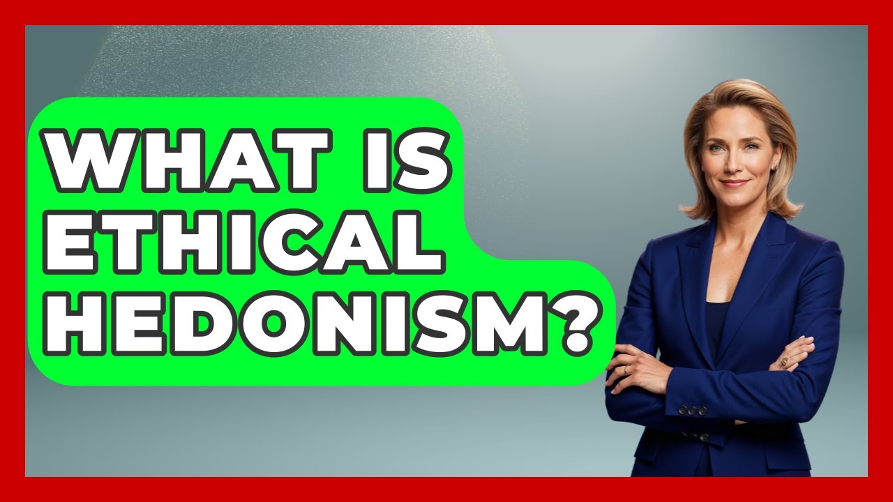 What Is Ethical Hedonism? - The Ethical Compass