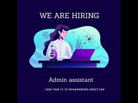 We are hiring - Admin Assistant