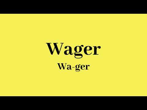 How to Pronounce Wager