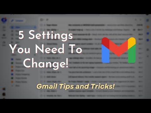 5 Gmail Settings You NEED to Change - Tutorial