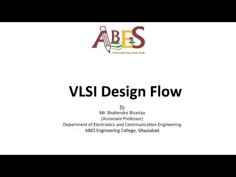 VLSI Design Flow by Mr Shailendra Bisariya