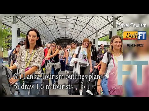 Sri Lanka Tourism outlines plans to draw 1.5 m tourists