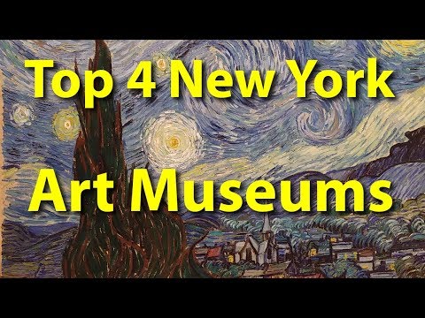 Top 4 Art Museums in New York