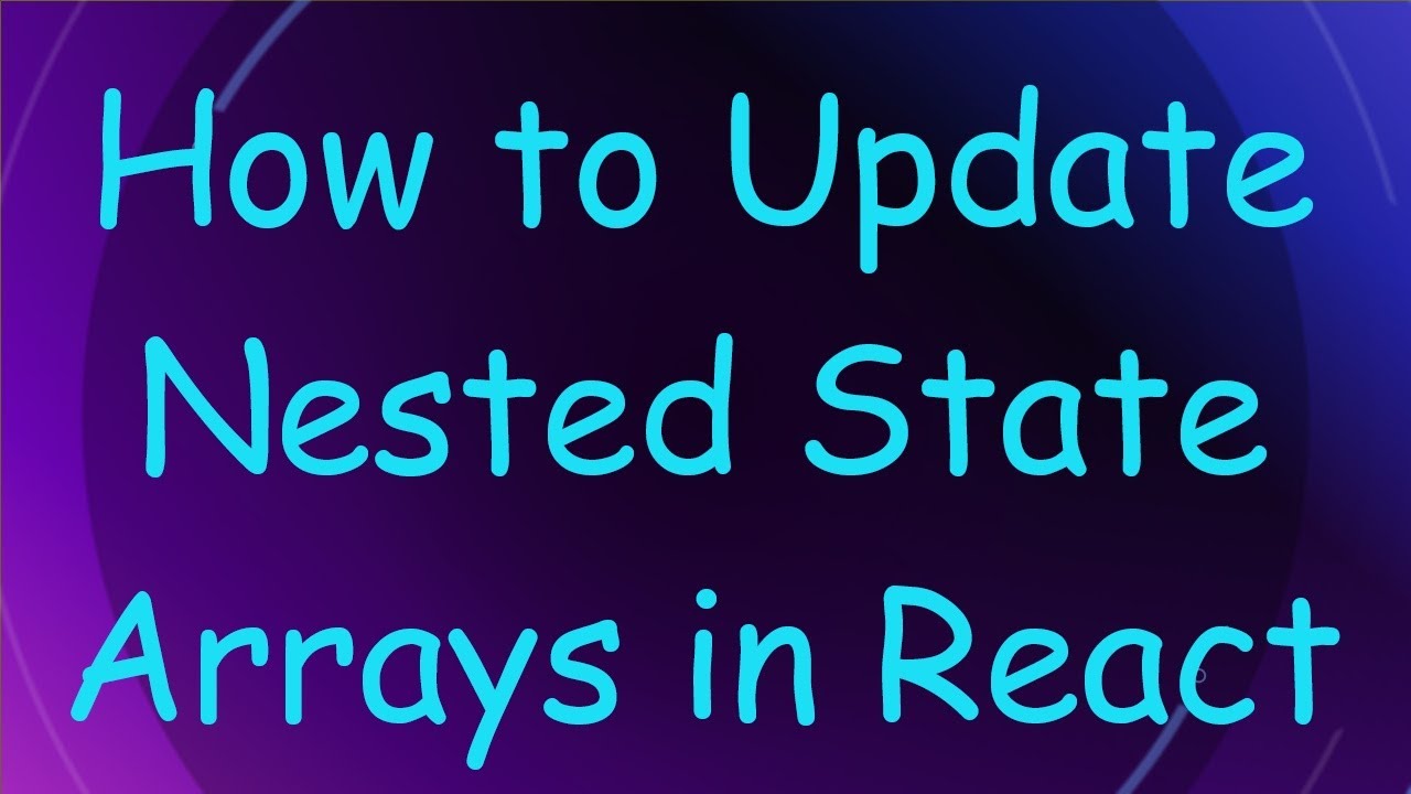 How to Update Nested State Arrays in React