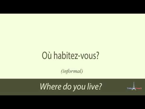 How to ask "Where do you live" in french