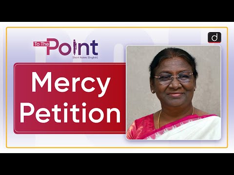 Mercy Petition: Article 72 - To The Point | Drishti IAS English