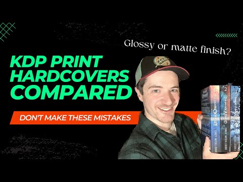 Glossy or Matte Finish? Amazon KDP Hardcover Self-Publishing Tips with Side-by-Side Comparisons