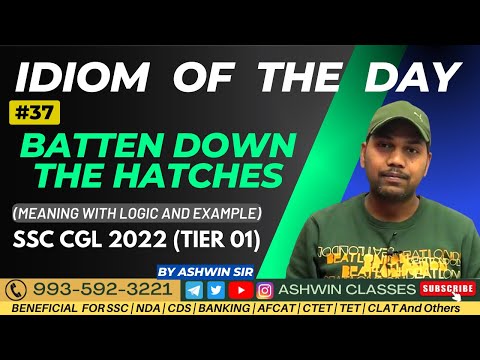 #37 "Batten Down The Hatches" || Idiom of The Day- 37 || Meaning | Origin | Uses | By Ashwin Sir
