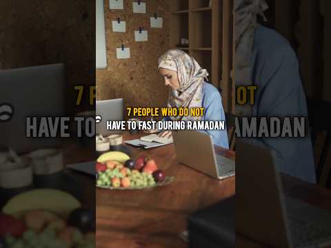 7 people who do not have to fast during Ramadan