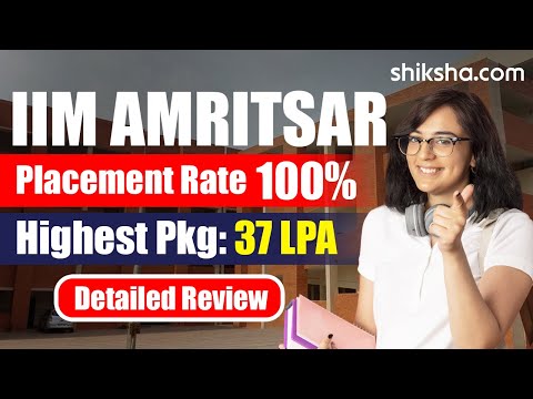 IIM Amritsar Review : Ranking, Fees, Courses, Admission 2024, Placements