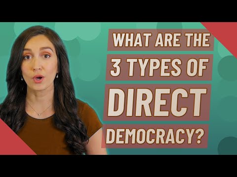 What are the 3 types of direct democracy?