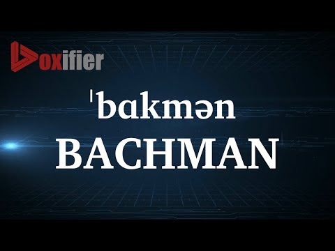 How to Pronunce Bachman in English - Voxifier.com