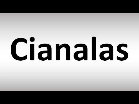 How to Pronounce Cianalas