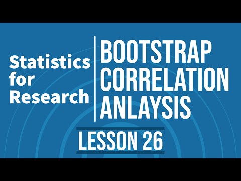Statistics for Research - L26 - Bootstrap Correlation Analysis using SPSS