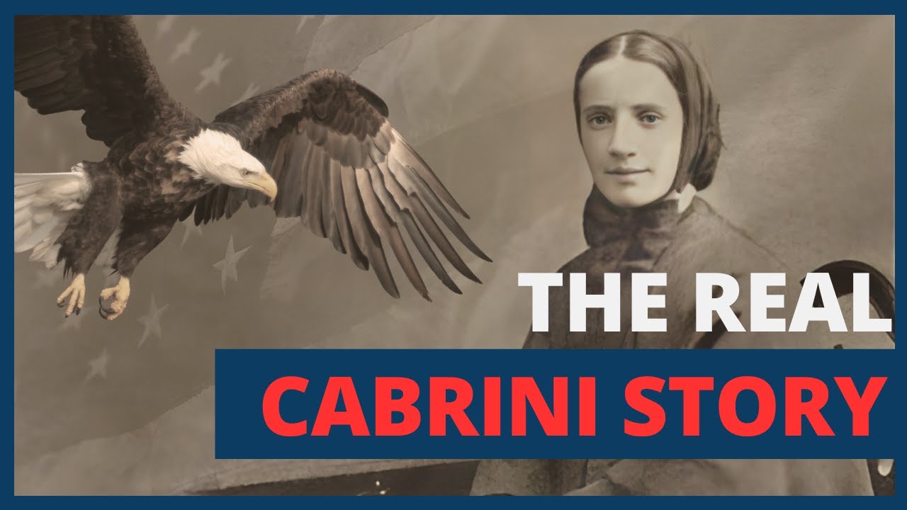 Who is the Real Mother Cabrini? An American Saint