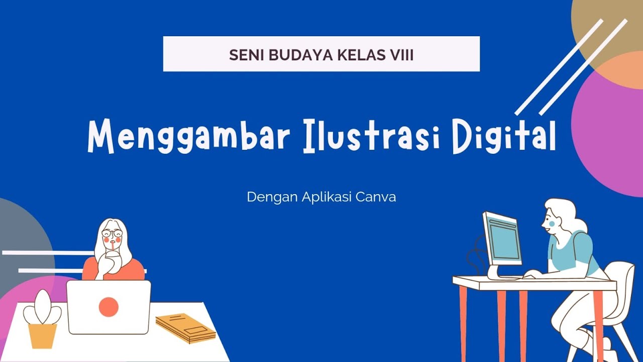 MENGGAMBAR ILUSTRASI DIGITAL DENGAN CANVA