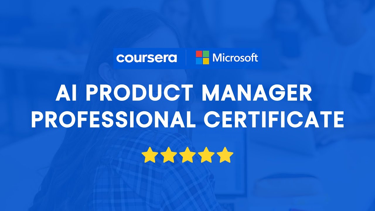 Microsoft AI Product Manager Professional Certificate Is Finally Live On Coursera