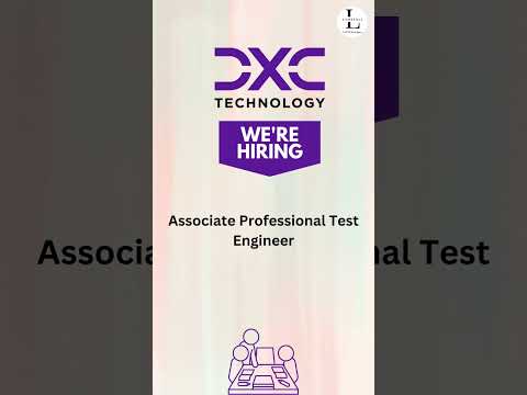 Associate Professional Test Engineer (Hyderabad, Telangana) at DXC Technology