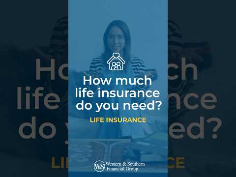 Estimating How Much Life Insurance Coverage You May Need