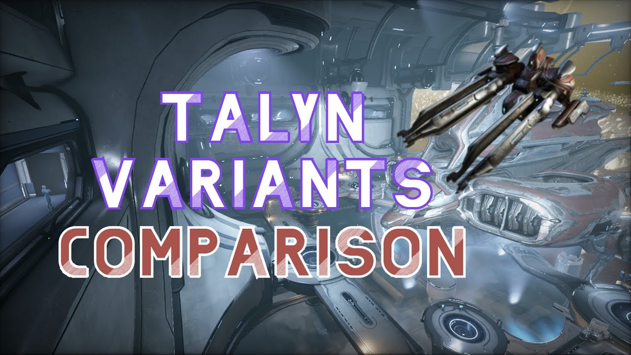Talyn Variants Comparison - Warframe