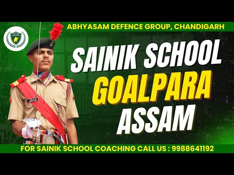🎖 SAINIK SCHOOL GOALPARA ASSAM – Complete Overview & Admission Guide | AISSEE 2025 🎖
