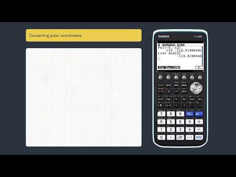 Convert Between Polar and Cartesian Coordinates with Casio’s fx-CG50