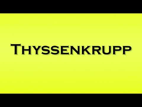 Pronunciation of Thyssenkrupp