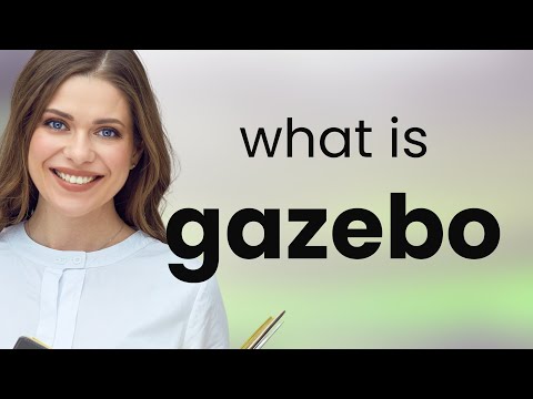 Exploring the Word "Gazebo"