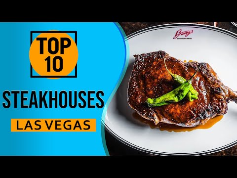 Top 10 Best steakhouses in Las Vegas, Nevada