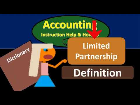 Limited Partnership Definition - What is Limited Partnership