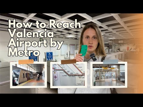 How to Reach Valencia Airport by Metro – Quick & Easy Guide