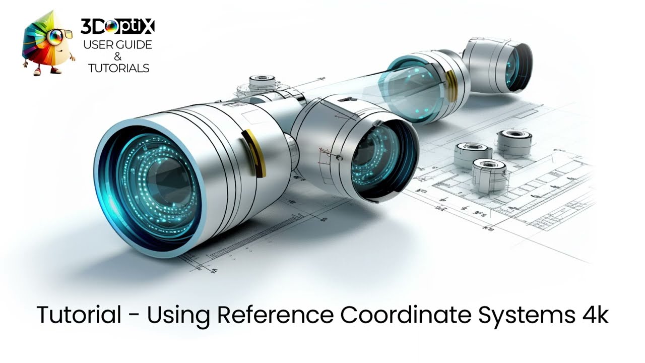 3DOptixTutorial - Using Reference Coordinate Systems 4k