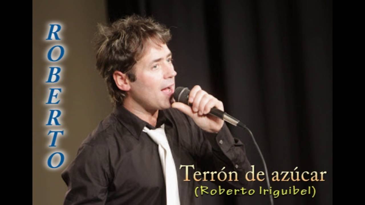 ROBERTO IRIGUIBEL-Terrón de azúcar