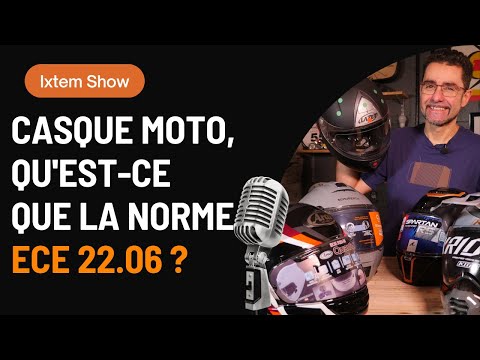 Casque moto, qu'est-ce que la norme ECE 22.06 ?⎮IXTEMSHOW