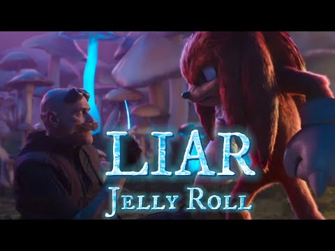Liar - Jelly Roll || AMV || Knuckles And Sonic Tribute