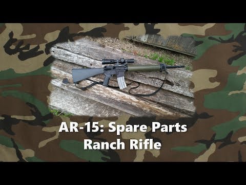 AR15: Spare Parts Ranch Rifle